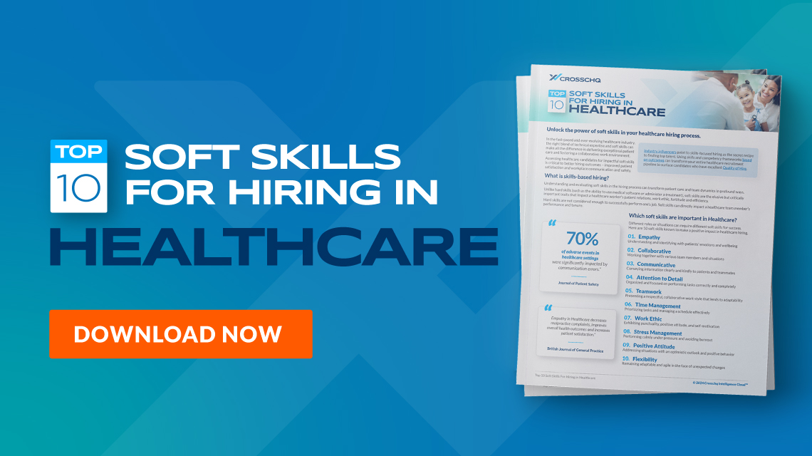 The Top 10 Soft Skills for Hiring in Healthcare | Crosschq
